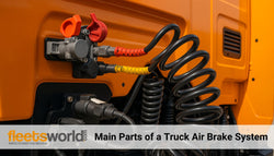 5 Main Parts of a Truck Air Brake System and Their Functions – Fleetsworld